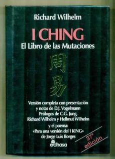I CHING. EL LIBRO DE LAS MUTACIONES de RICHARD WILHELM | Casa del Libro