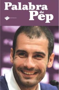 PALABRA DE PEP | PEP GUARDIOLA | Casa del Libro