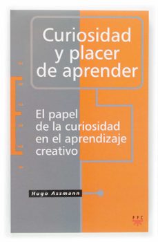 PLACER Y TERNURA EN LA EDUCACION: HACIA UNA SOCIEDAD APRENDIENTE | HUGO ...