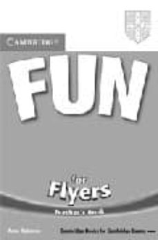 FUN FOR FLYERS: TEACHER S BOOK con ISBN 9780521613675 | Casa del Libro