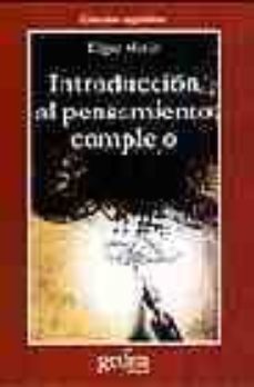 INTRODUCCION AL PENSAMIENTO COMPLEJO | EDGAR MORIN | Casa del Libro