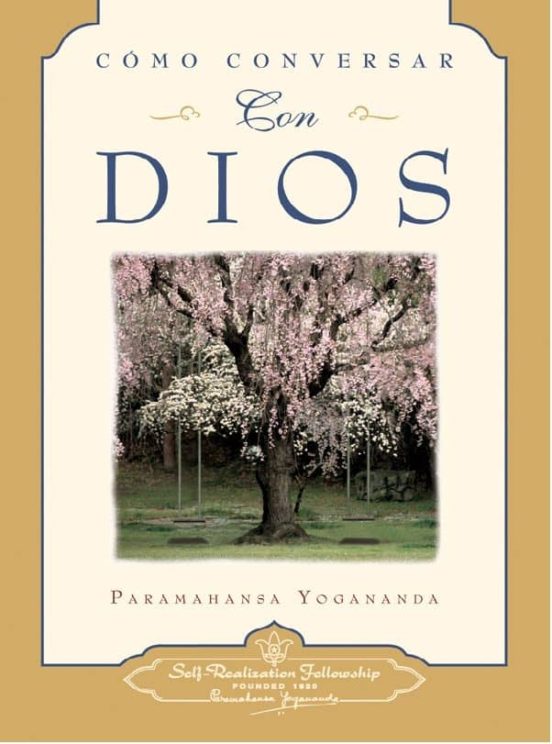 COMO CONVERSAR CON DIOS | PARAMAHANSA YOGANANDA | Casa del Libro