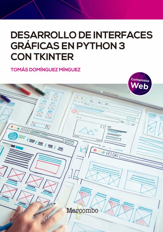 DESARROLLO DE INTERFACES GRAFICAS EN PYTHON 3 CON TKINTER | TOMAS ... DESARROLLO DE INTERFACES GRAFICAS EN PYTHON 3 CON TKINTER | TOMAS ...
