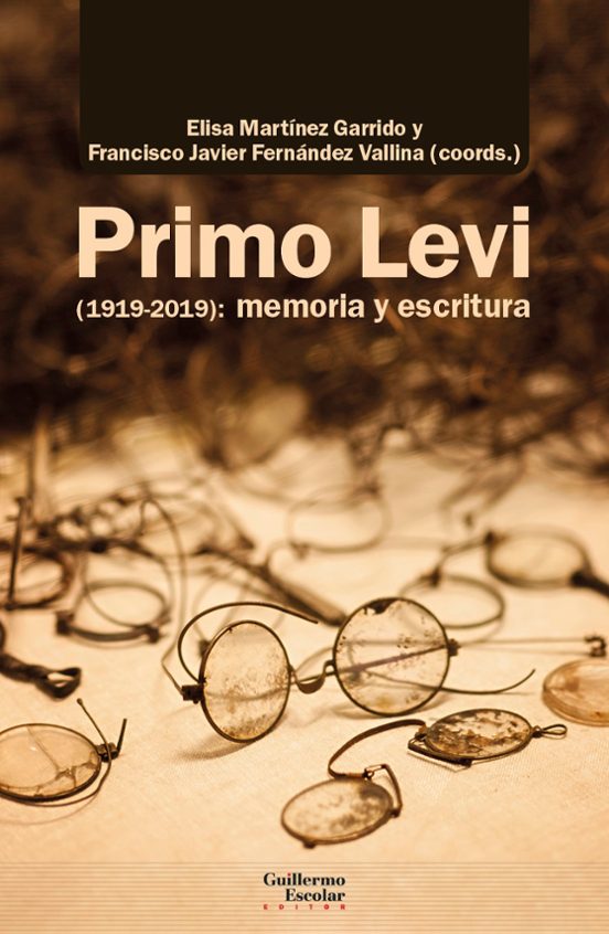 PRIMO LEVI (1919-2019): MEMORIA Y ESCRITURA | ELISA MARTINEZ GARRIDO | Casa del Libro