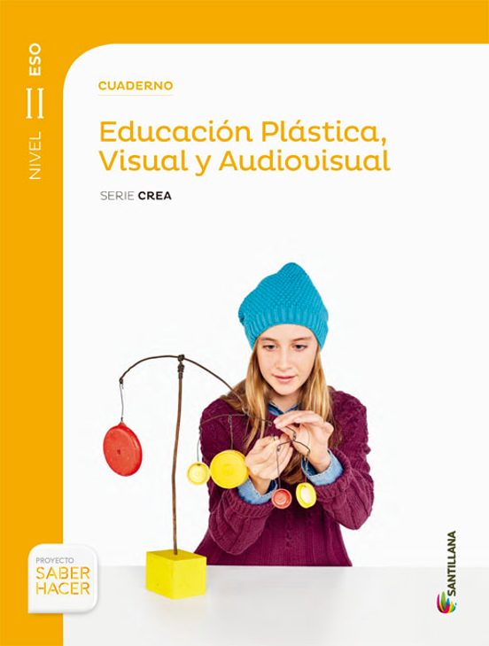 EDUCACION PLASTICA VISUAL Y AUDIOVISUAL 2º EDUCACION SECUNDARIA ... EDUCACION PLASTICA VISUAL Y AUDIOVISUAL 2º EDUCACION SECUNDARIA ...