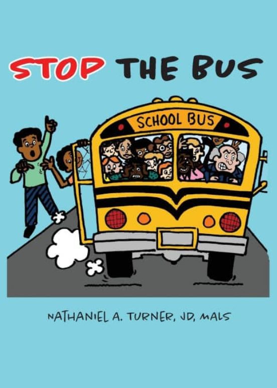 STOP THE BUS | NATHANIEL A. TURNER | Casa del Libro