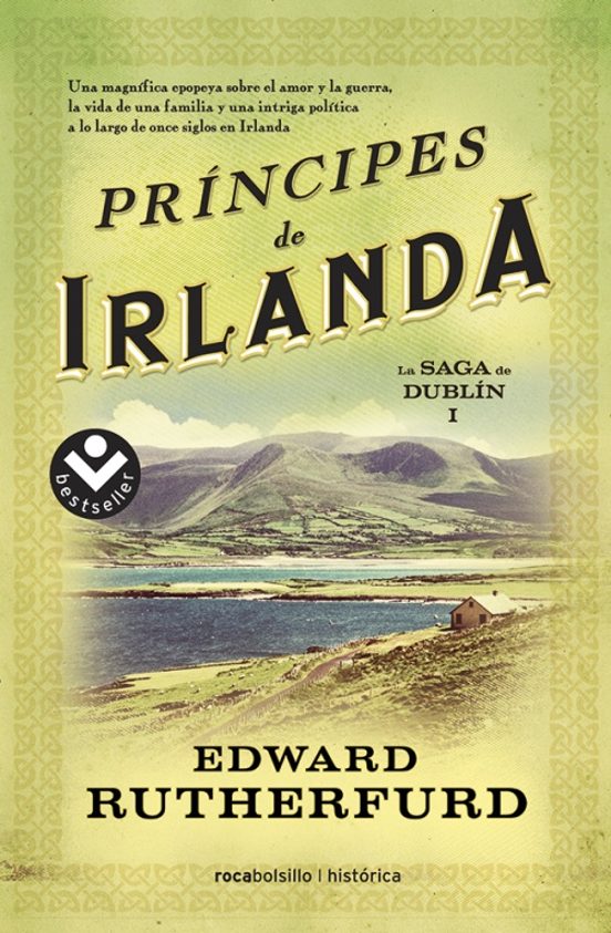 LA SAGA DE DUBLIN I: PRINCIPES DE IRLANDA | EDWARD RUTHERFURD | Casa ...