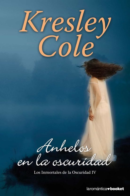 ANHELOS EN LA OSCURIDAD (LOS INMORTALES DE LA OSCURIDAD IV) | KRESLEY COLE | Casa del Libro