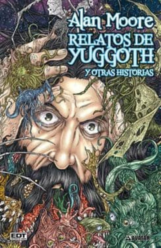LOS HONGOS DE YUGGOTH Y OTROS CULTIVOS | ALAN MOORE | Casa del Libro