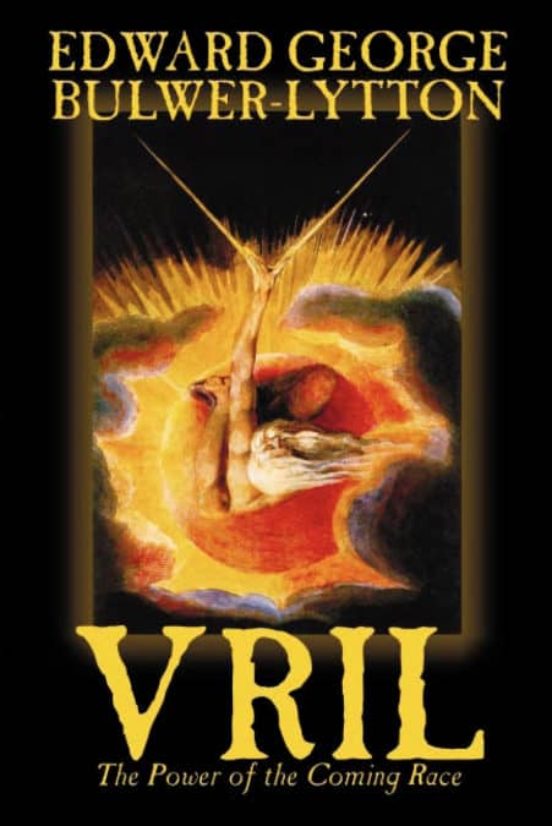 VRIL, THE POWER OF THE COMING RACE BY EDWARD BULWER-LYTTON, SCIENCE ...