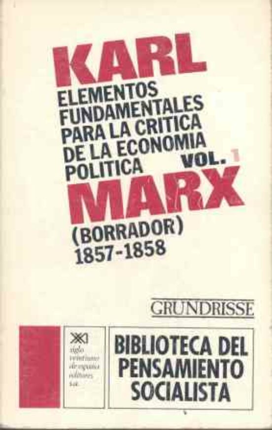 GRUNDRISSE (V. 1) | KARL MARX | Casa del Libro