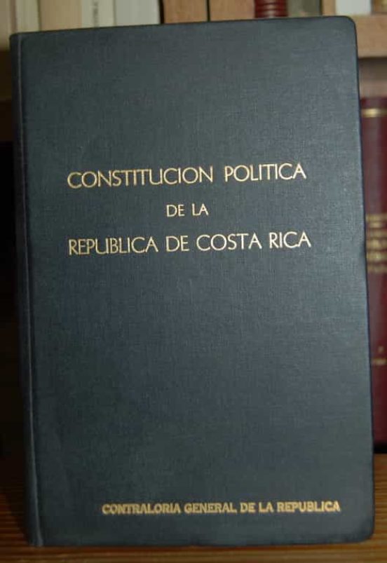 CONSTITUCION POLITICA DE LA REPUBLICA DE COSTA RICA (7 DE NOVIEMBRE DE 1949) de NO ESPECIFICADO ...