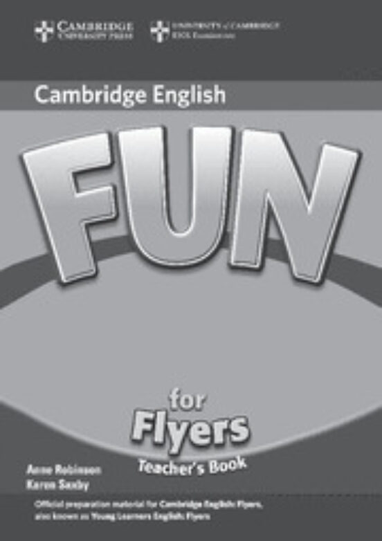 FUN FOR FLYERS: TEACHER S BOOK (2ND ED.) con ISBN 9780521748575 | Casa ...