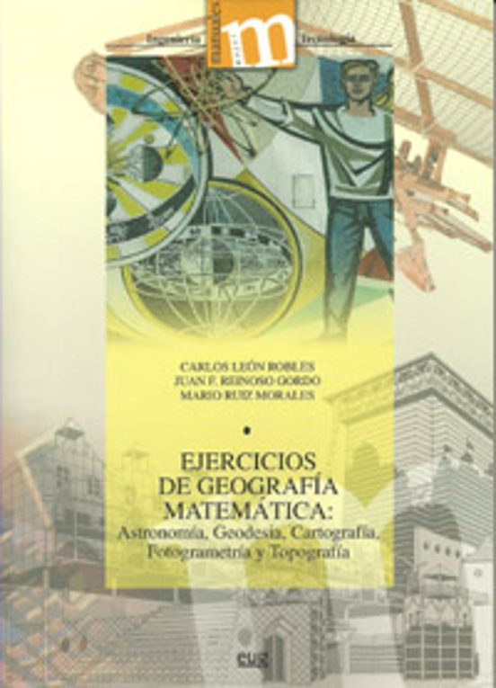 EJERCICIOS DE GEOGRAFIA MATEMATICA: ASTRONOMIA, GEODESIA, CARTOGR AFIA ...