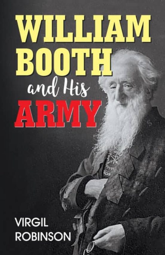 WILLIAM BOOTH AND HIS ARMY | VIRGIL ROBINSON | Casa del Libro