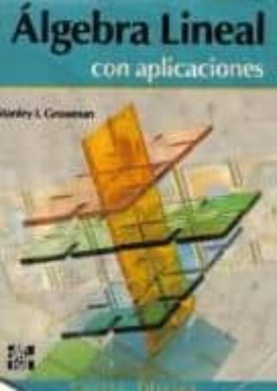ALGEBRA ABSTRACTA LINEAL (2ª ED.) | STANLEY I GROSSMAN | Casa del Libro